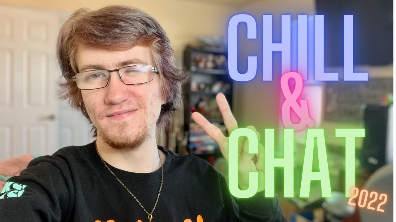 First Chill & Chat Back! - YouTube