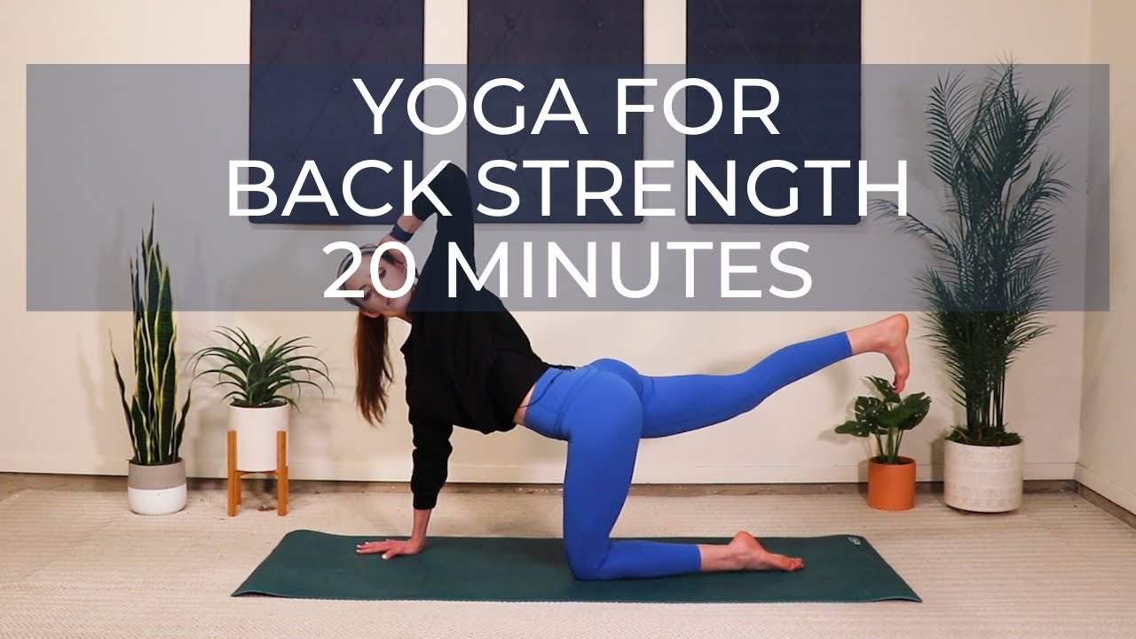 Yoga for Back Strength | 20 Minutes - YouTube