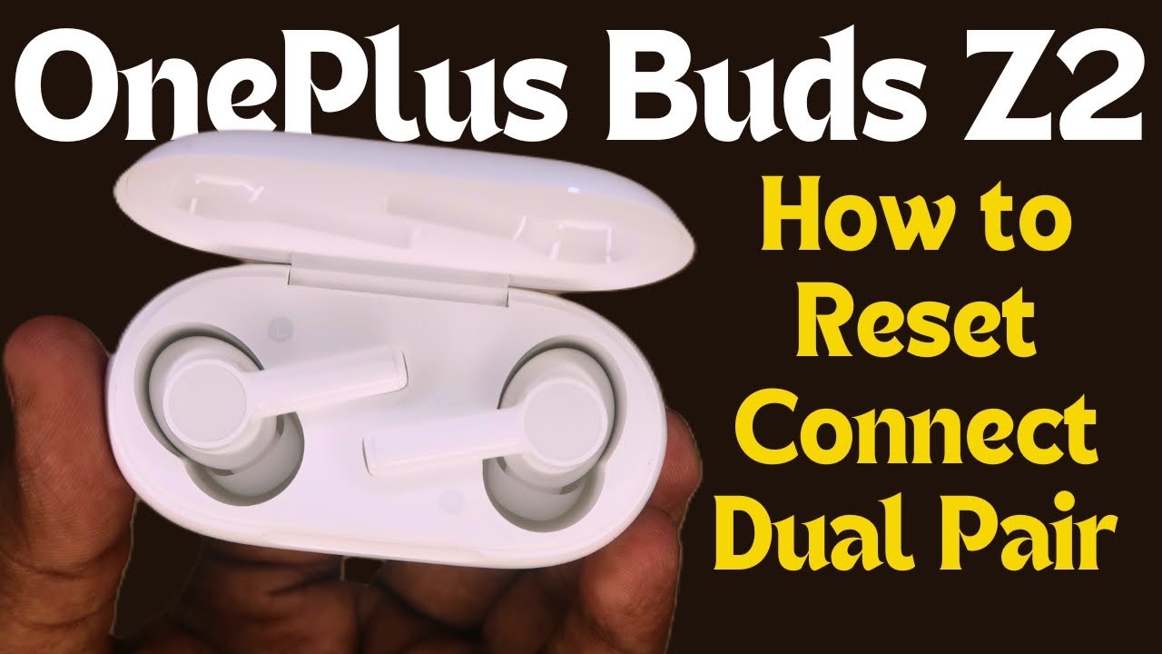 How to Connect, Dual Pair & Reset OnePlus Buds Z2 Earbuds & HeyMelody ...