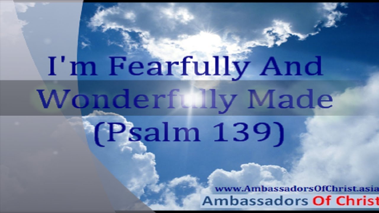 I'm Fearfully And Wonderfully Made (Psalm 139) - YouTube Music