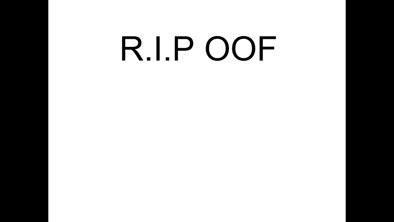Roblox Has REMOVED THE OOF SOUND (RIP) Tribute - YouTube
