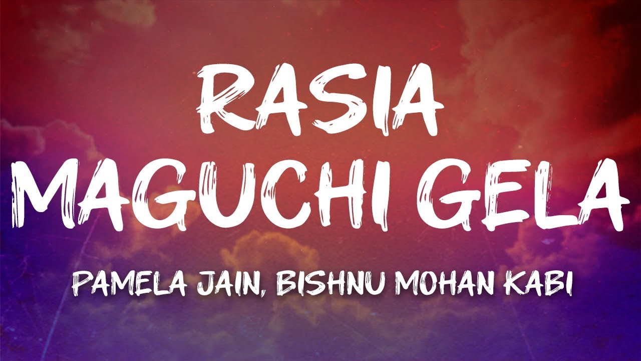 Pamela Jain, Bishnu Mohan Kabi - Rasia Maguchi Gela (Visualizer) - YouTube