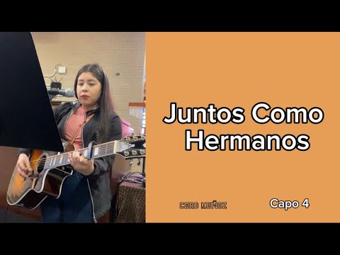 Juntos Como Hermanos • Canto de Entrada • Coro Muñoz • Letra y Acordes ...