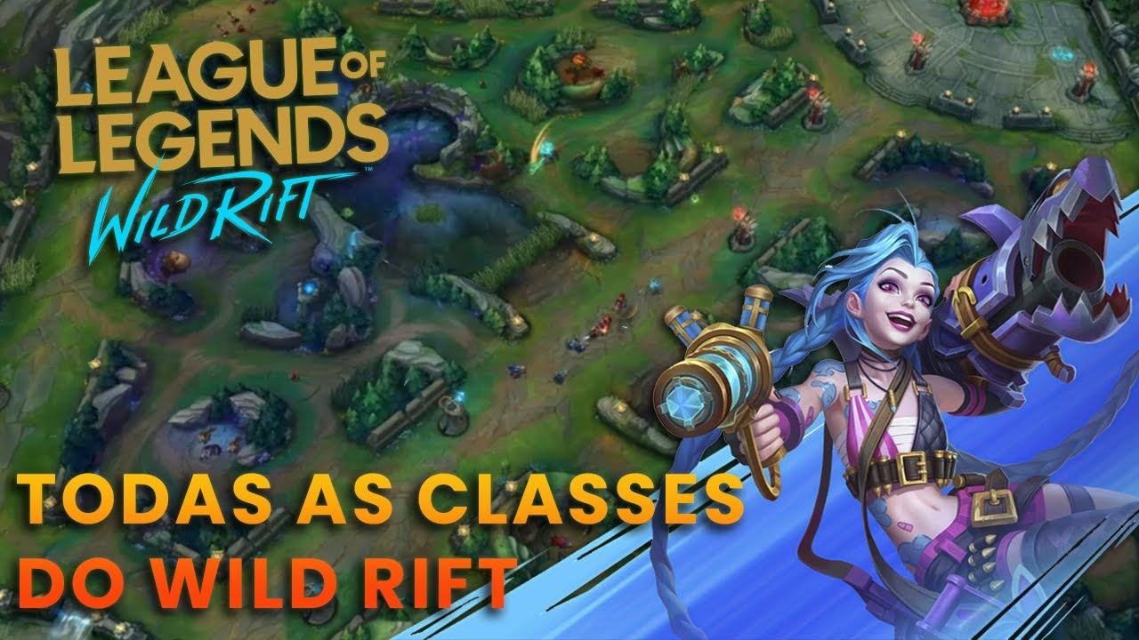 Todas as classes do League of Legends: Wild Rift - EXPLICAÇÃO COMPLETA ...