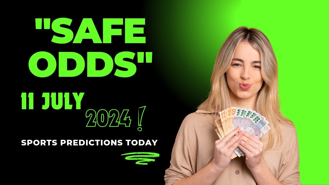 FOOTBALL PREDICTIONS TODAY (11/07/2024) | SAFE ODDS BETTING PREDICTIONS #footballpredictions ...