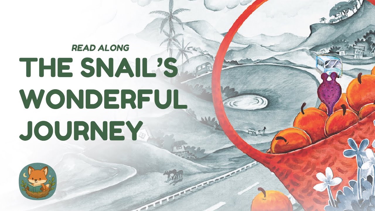 The Snail's Wonderful Journey 📚 Read Aloud for Kids | The Story Nest ...
