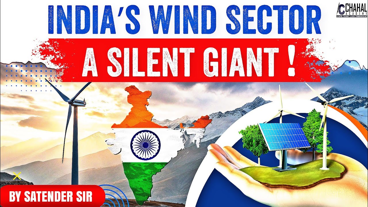 Everything About India’s Wind Energy Sector | UPSC Mains & Prelims ...