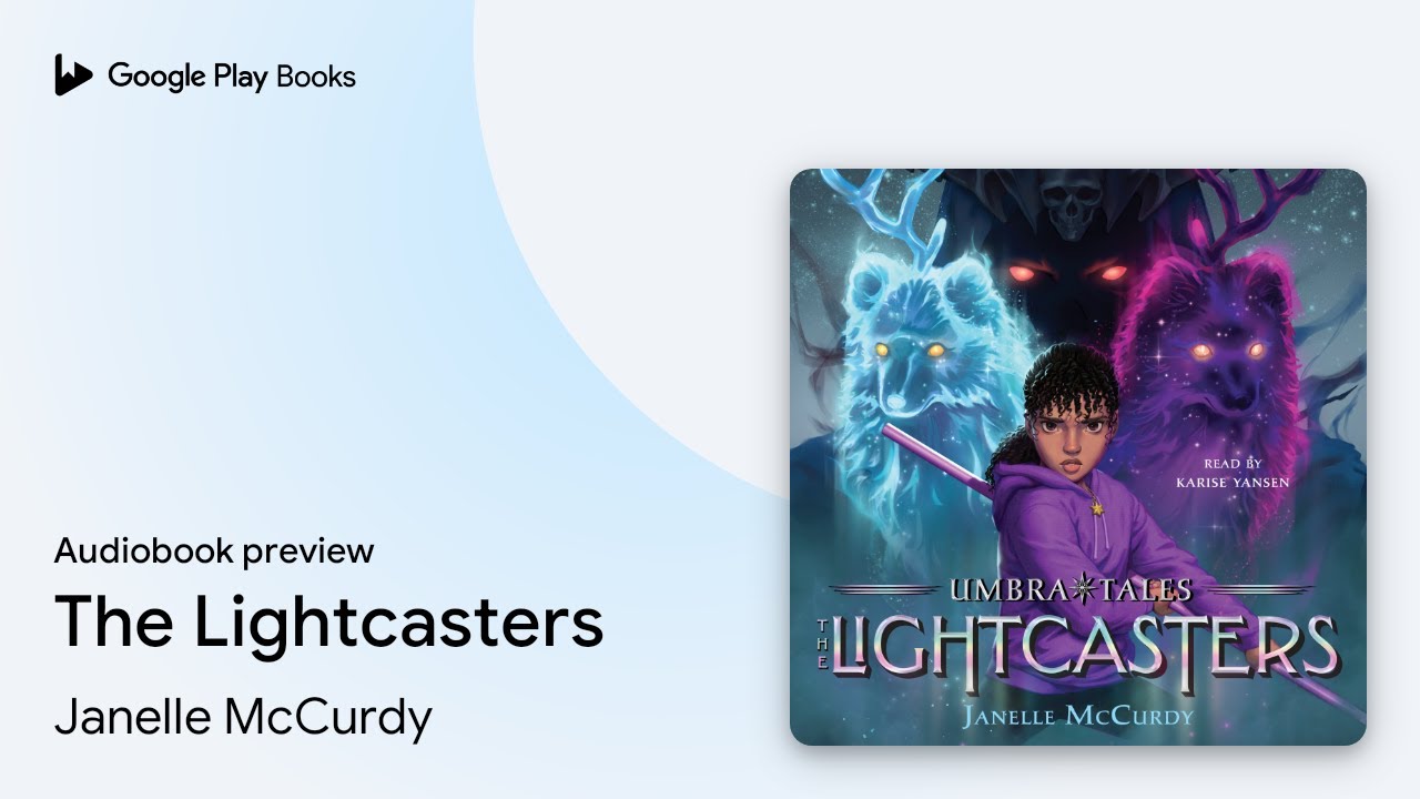 The Lightcasters by Janelle McCurdy · Audiobook preview - YouTube