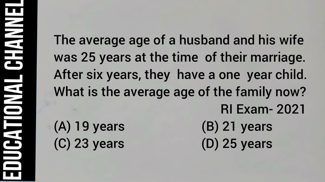 The average age of a husband and his wife was 25 years at the time of ...