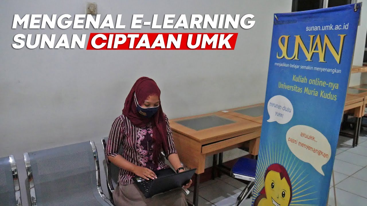 UMK Kembangkan Sistem E Learning Sunan untuk Kuliah Daring - YouTube
