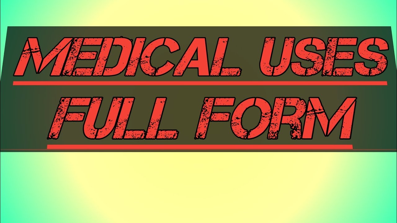 Medical use Full Form || #fullforms #fullform - YouTube