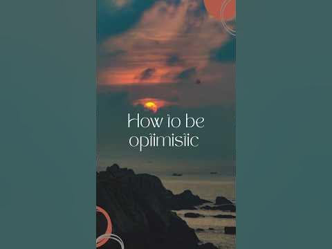 How to be Optimistic ||life|| ||optimistic|| || motivation || - YouTube