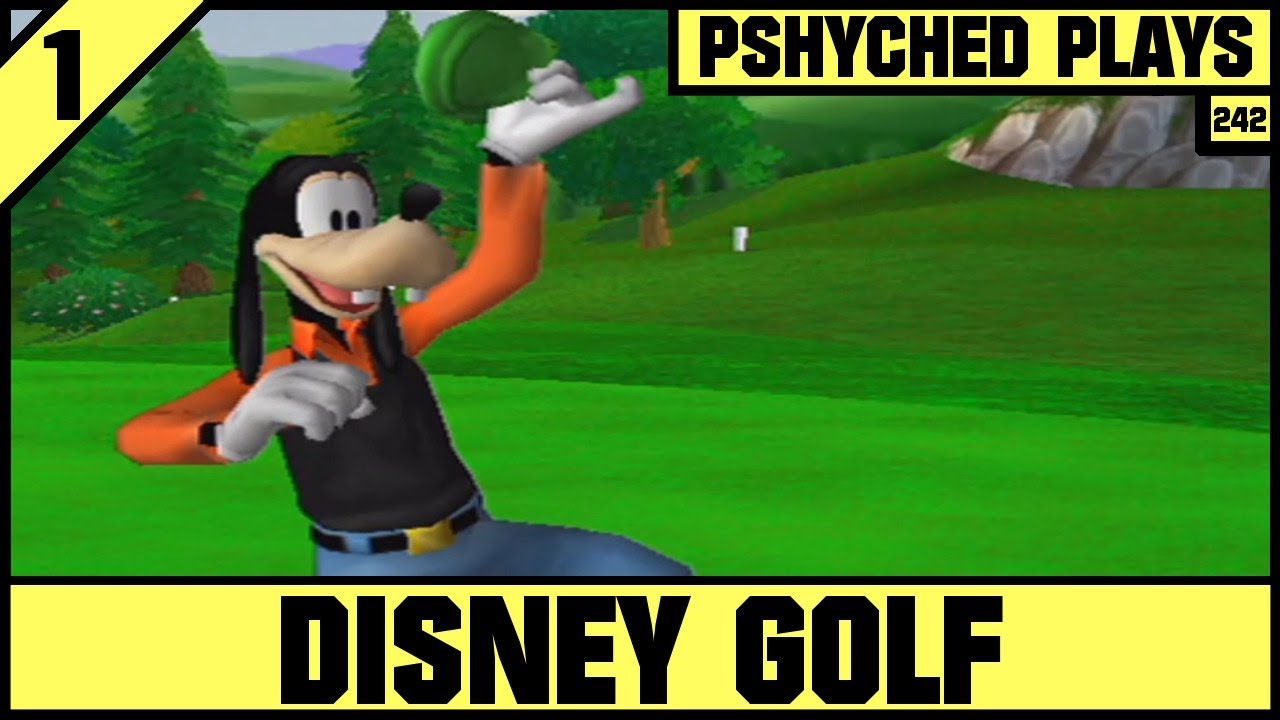 #242 | Disney Golf | Pshyched Plays PS2 - YouTube