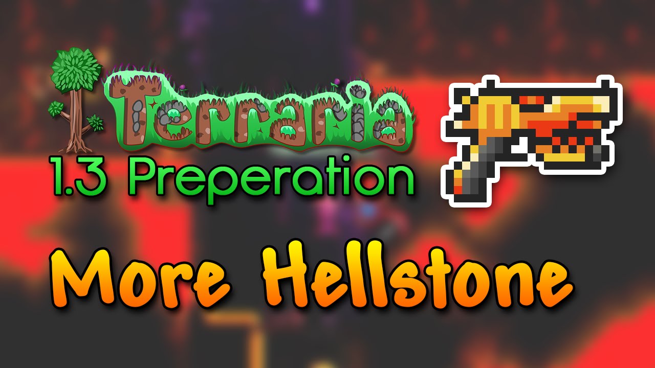 Terraria | 1.3 Preperation - Part 16 - Mining for More Hellstone - YouTube