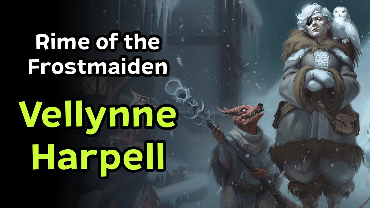 Vellynne Harpell | Rime of the Frostmaiden NPC Guide - YouTube