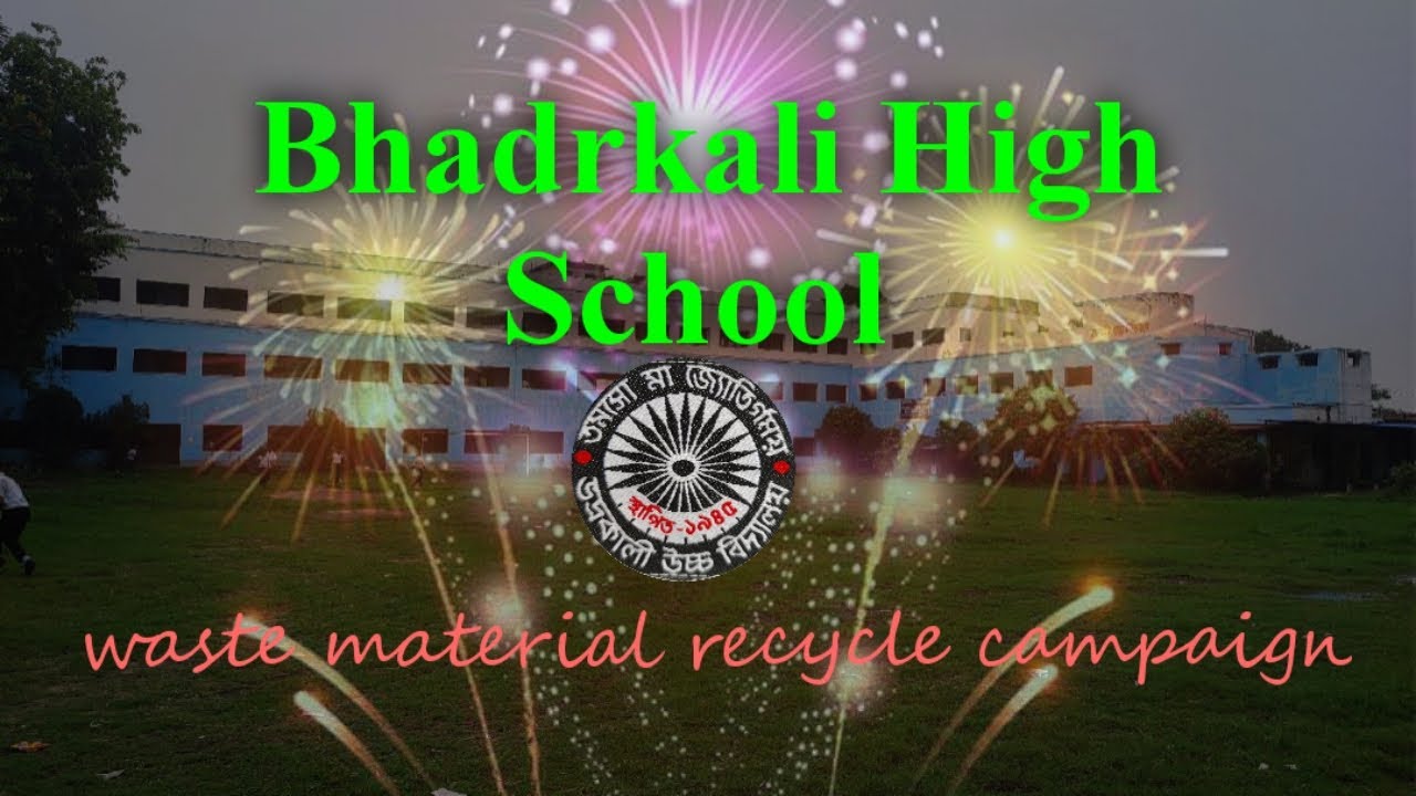 Bhadrkali High School | Waste material recycle campaign - YouTube