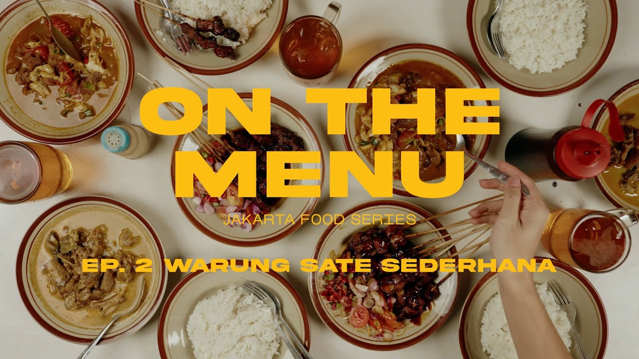 On The Menu: Jakarta Food Series - Warung Sate Sederhana - YouTube