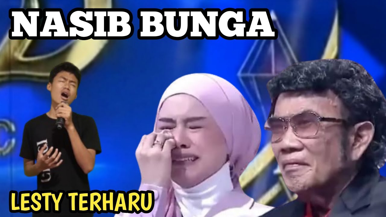 Virall Semua juri dan penonton menangis dengan lagu "Nasib Bunga" - YouTube