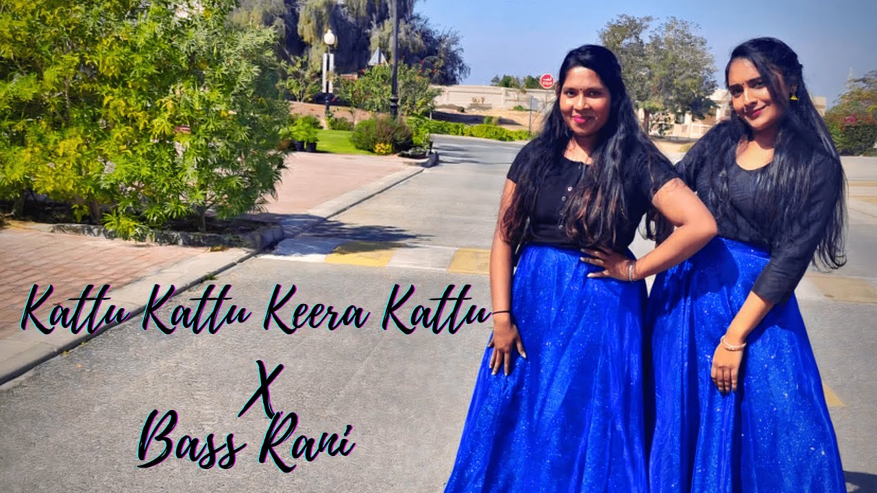 𝙺𝚊𝚝𝚝𝚞 𝙺𝚊𝚝𝚝𝚞 𝙺𝚎𝚎𝚛𝚊 𝙺𝚊𝚝𝚝𝚞 𝚇 𝙱𝚊𝚜𝚜 𝚁𝚊𝚗𝚒| 𝙳𝚊𝚗𝚌𝚎 𝙲𝚘𝚟𝚎𝚛| 𝙰𝚛𝚢𝚊 𝙽𝚊𝚝𝚛𝚊𝚓 & 𝙰𝚕𝚟𝚎𝚊 ...