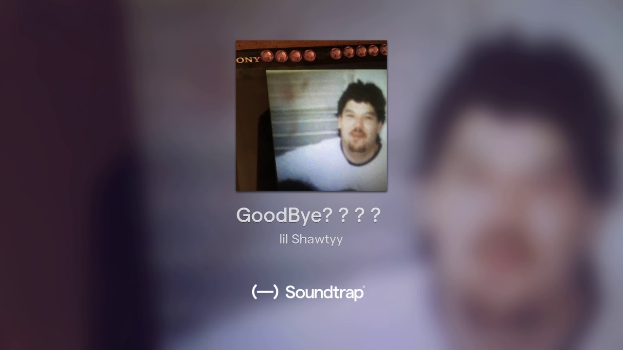 GoodBye - YouTube