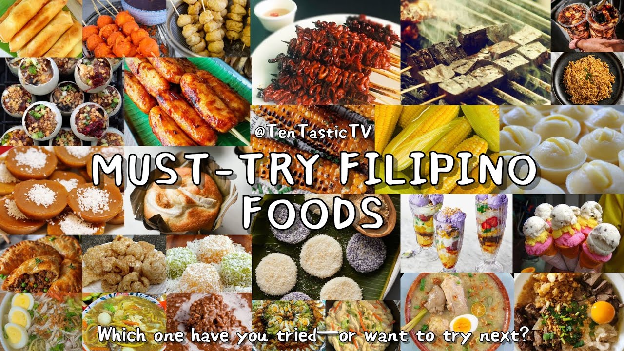MUST TRY FILIPINO FOODS.Which one have you tried or want to try next? # ...