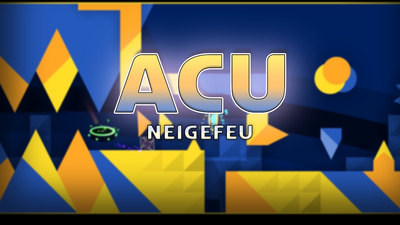 Acu by neigefeu 100% (First Extreme Demon) | Geometry Dash - YouTube
