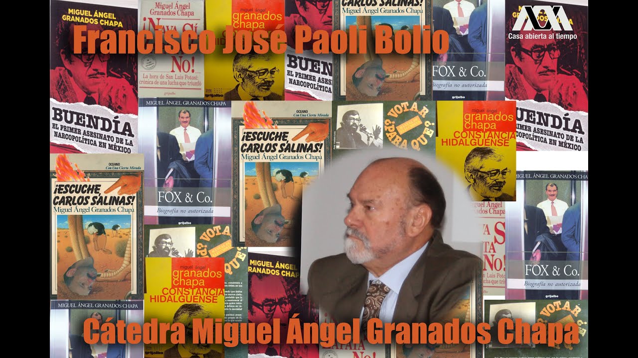 Francisco José Paoli Bolio, Cátedra Granados Chapa. - YouTube