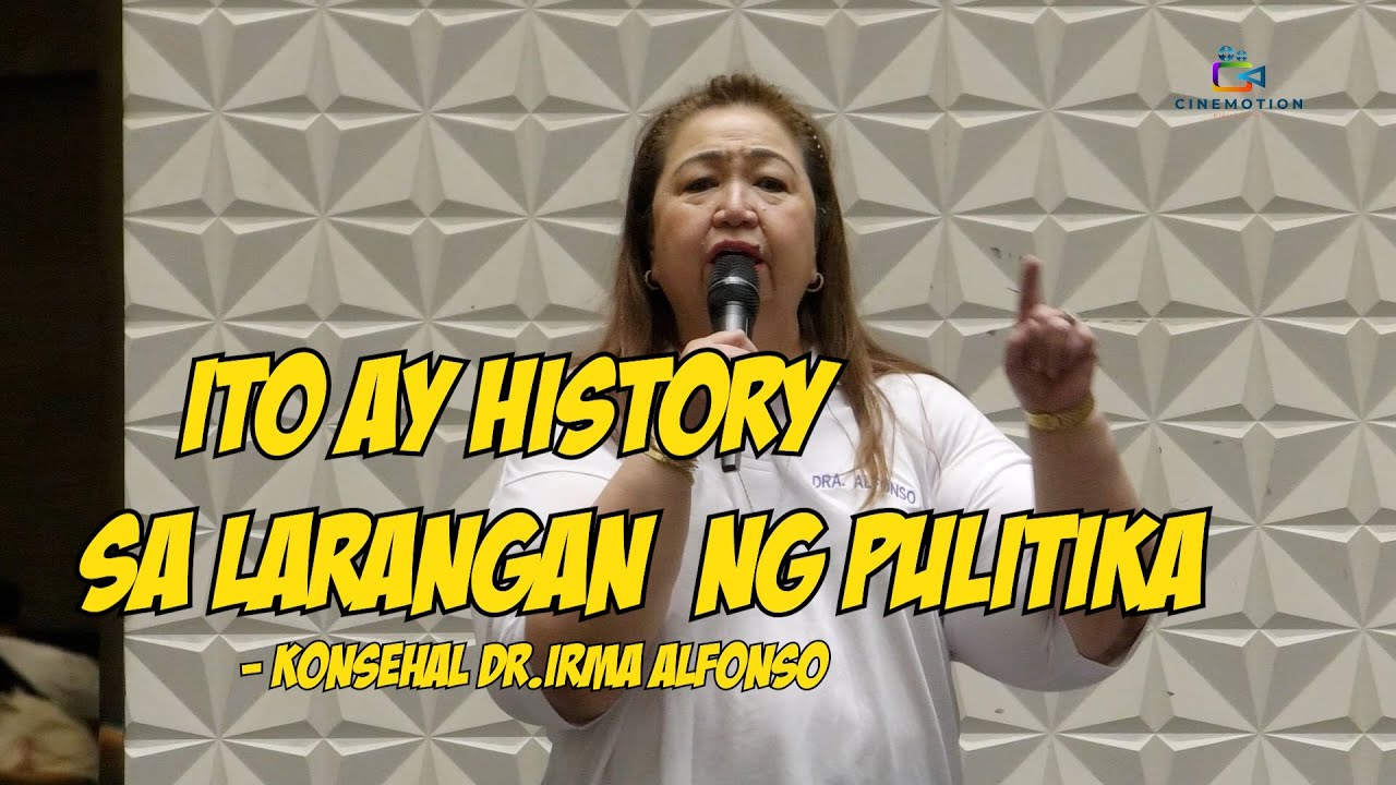ITO AY HISTORY SA LARANGAN NG PULITIKA- Konsehal Irma Alfonso - YouTube