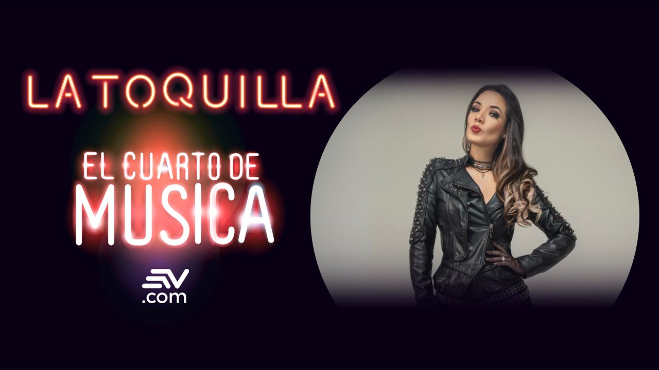 La Toquilla canta para #ElCuartoDeMúsica de Ecuavisa | Ecuavisa - YouTube