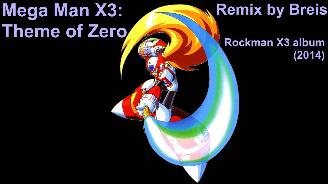Breis - Mega Man X3: Theme of Zero (2014) - YouTube