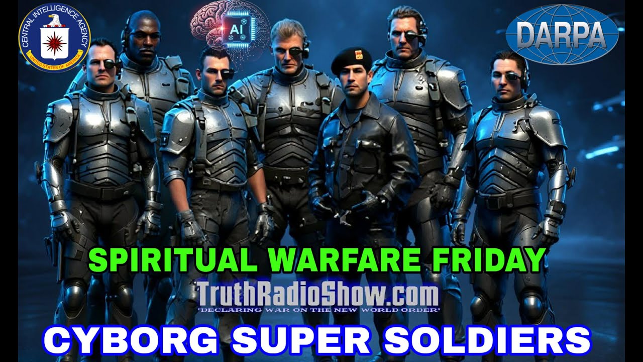 A.I. Cyborg Super Soldiers - Spiritual Warfare Friday - YouTube