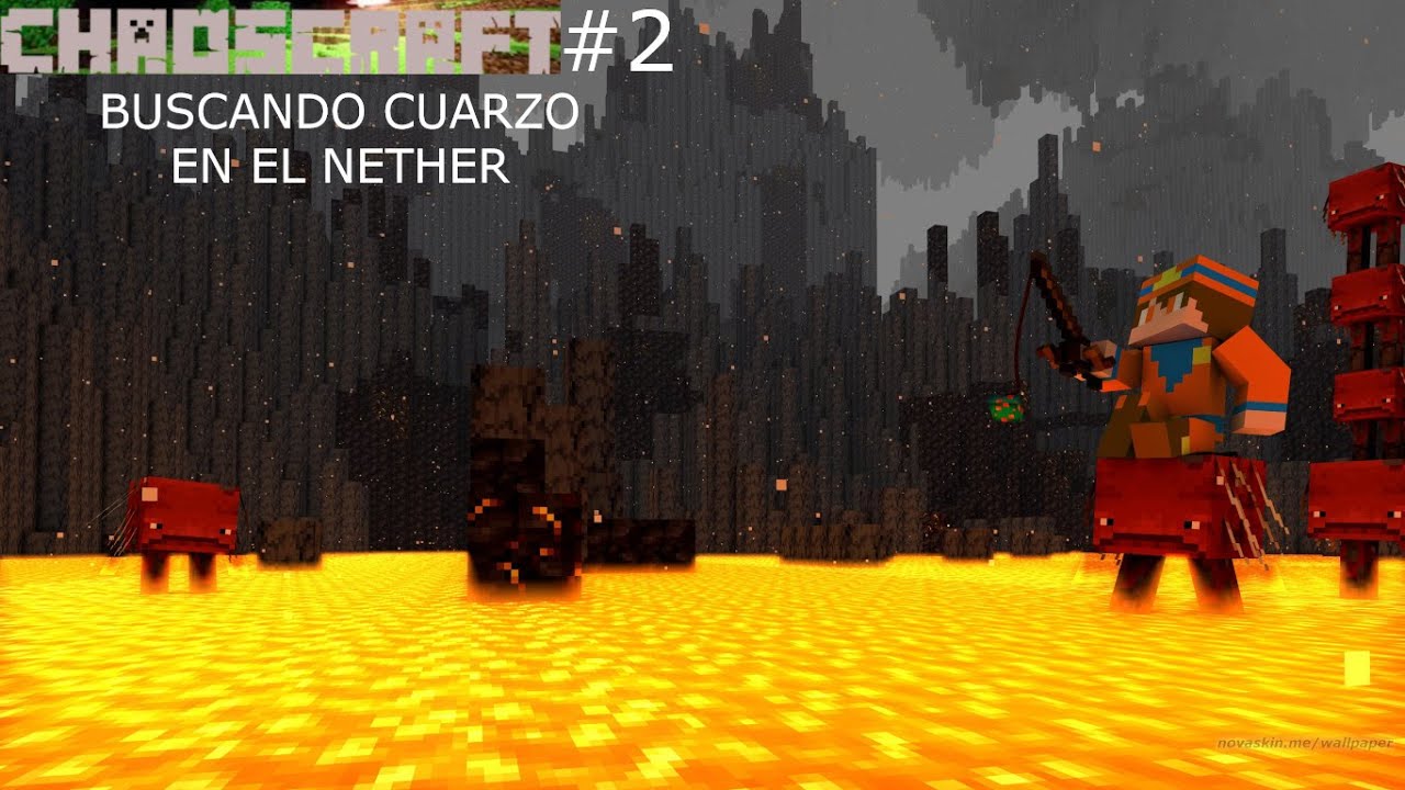 CHAOSCRAFT #2 BUSCANDO CUARZO EN EL NETHER (MINECRAFT JAVA) - YouTube