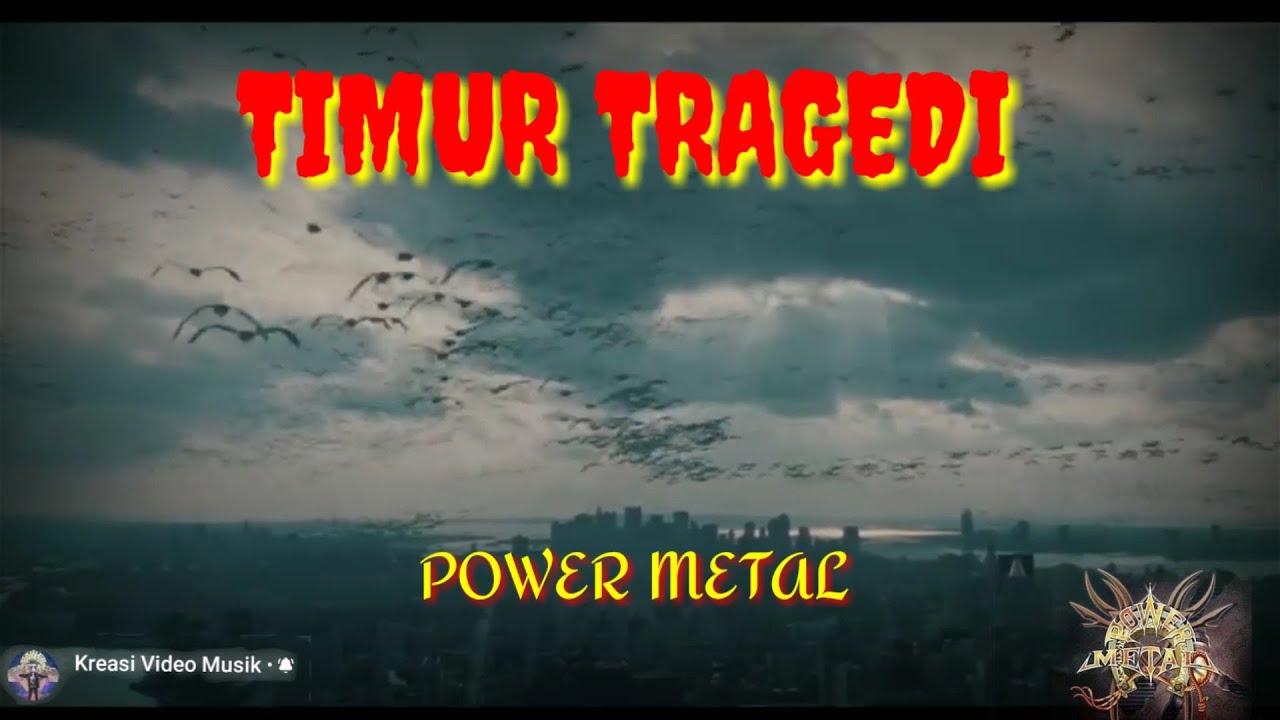 TIMUR TRAGEDI _ POWER METAL - YouTube