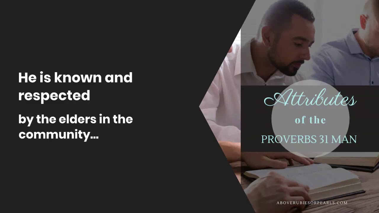 Attributes of the Proverbs 31 Man - YouTube