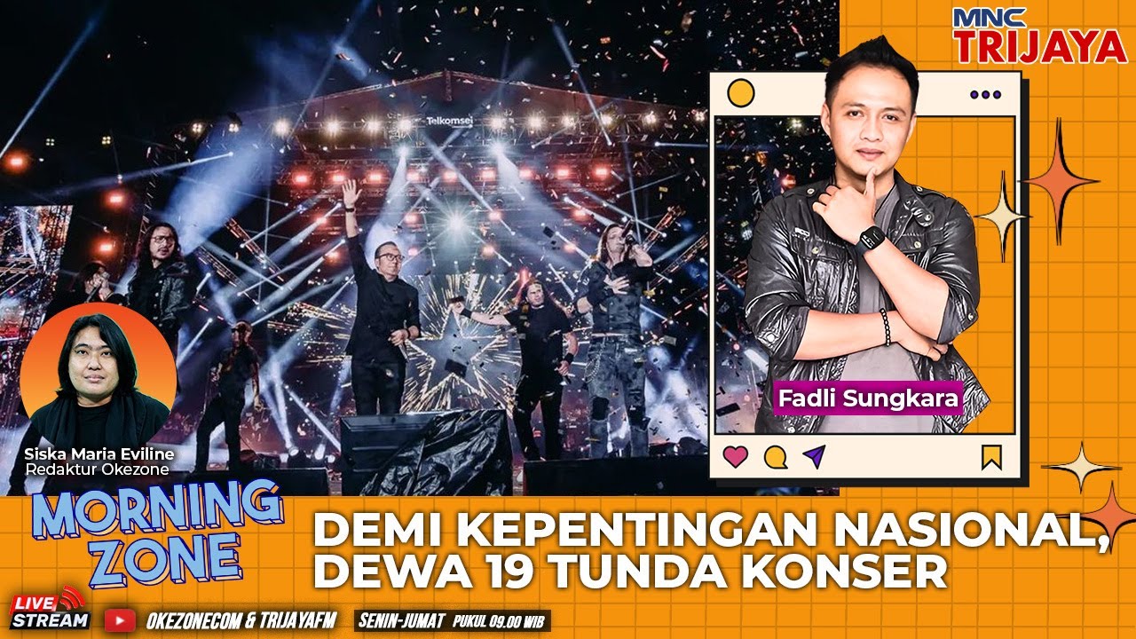 🔴 Demi Kepentingan Nasional, Dewa 19 Tunda Konser | Morning Zone | (2/1 ...