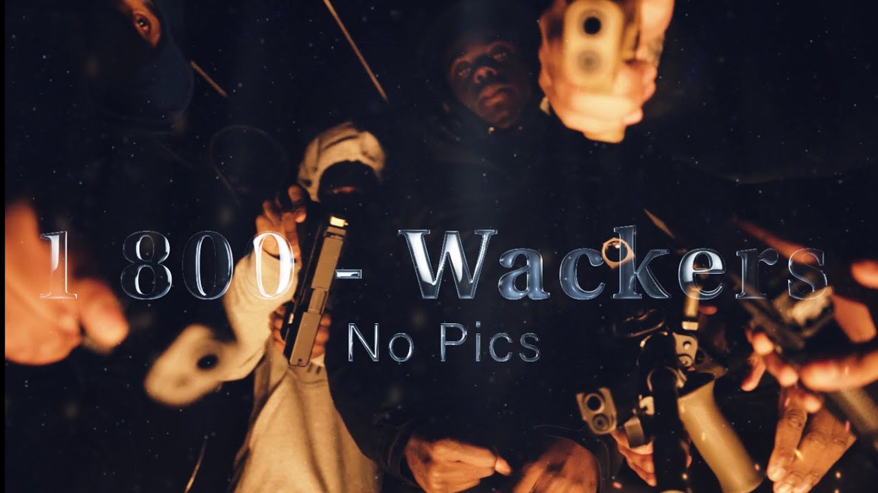 NO PICS - “1-800-WACKERS” ( Official Video ) - YouTube