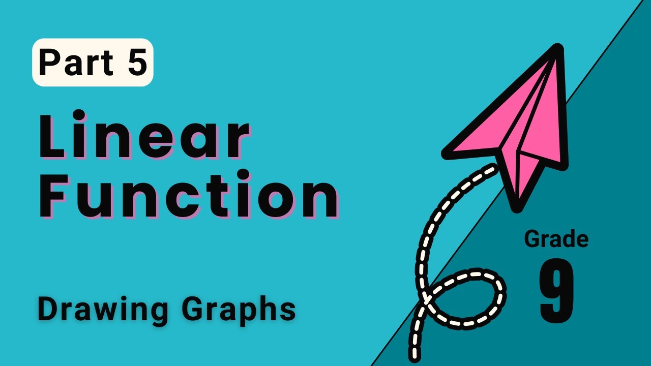 Grade 9 Linear Function Part 5 (Drawing) - YouTube