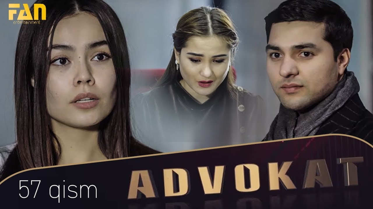 Advokat seriali (57 qism) | Адвокат сериали (57 қисм) - YouTube