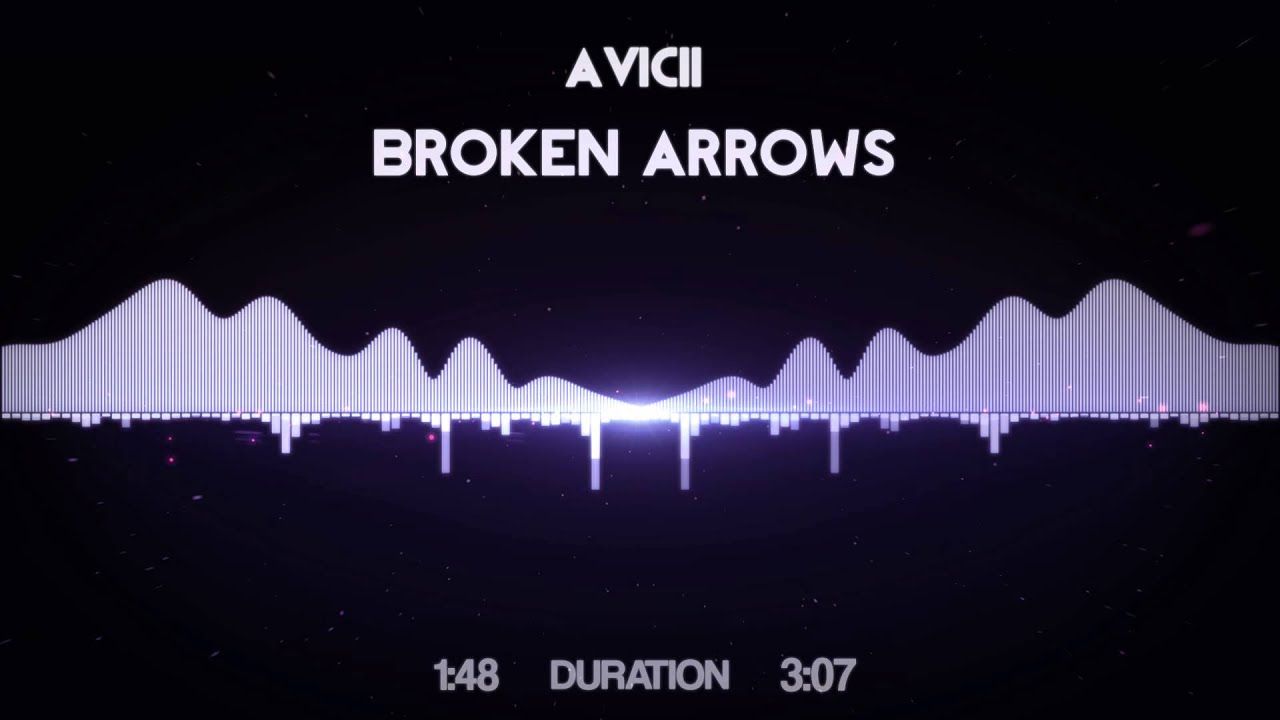 Avicii - Broken Arrows [HD Visualized] [Lyrics in Description] - YouTube