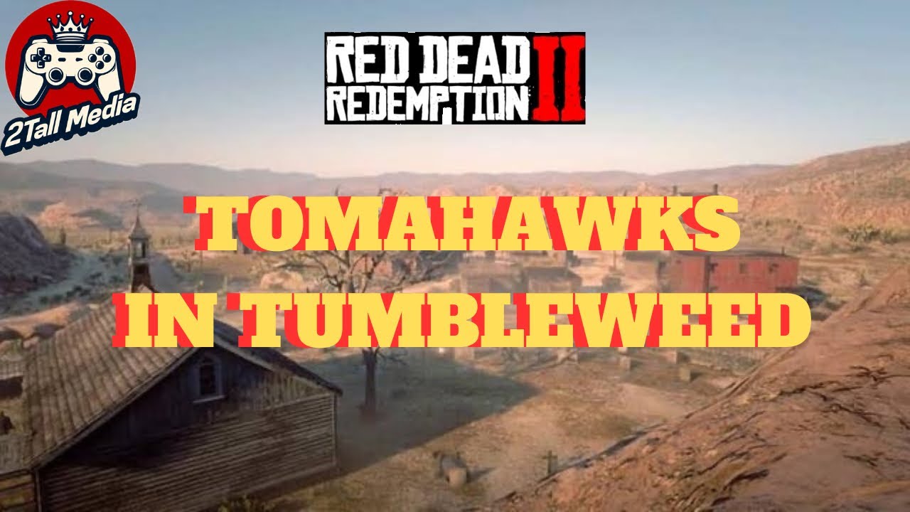 Tomahawks in Tumbleweed! - YouTube