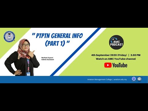 PTPTN General Info (Part 1) - YouTube