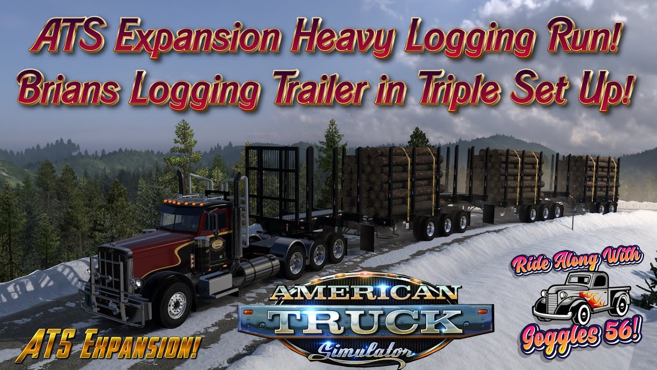 ATS Expansion Heavy Log Haul! Brian"s Triple Logging Trailer! Viper ...