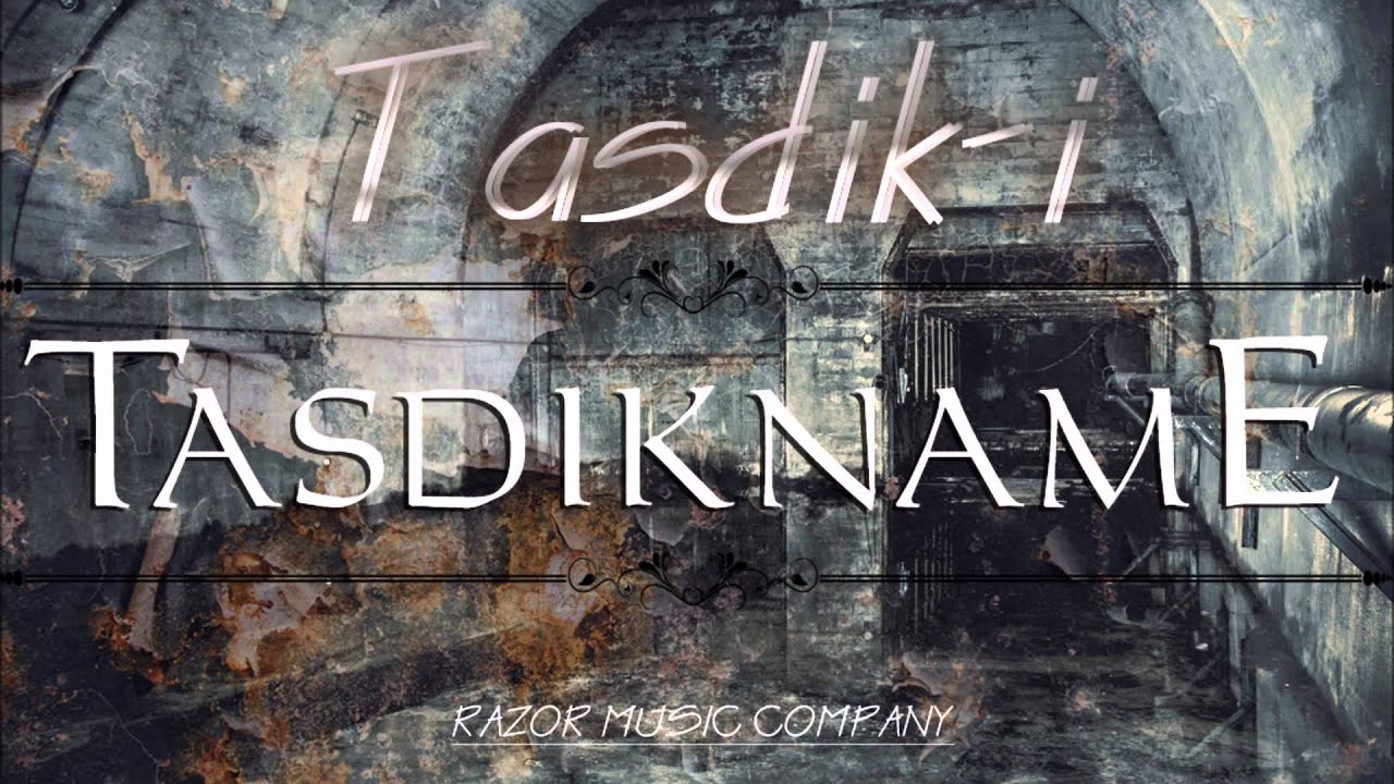 Tasdik-i - Tasdikname - YouTube