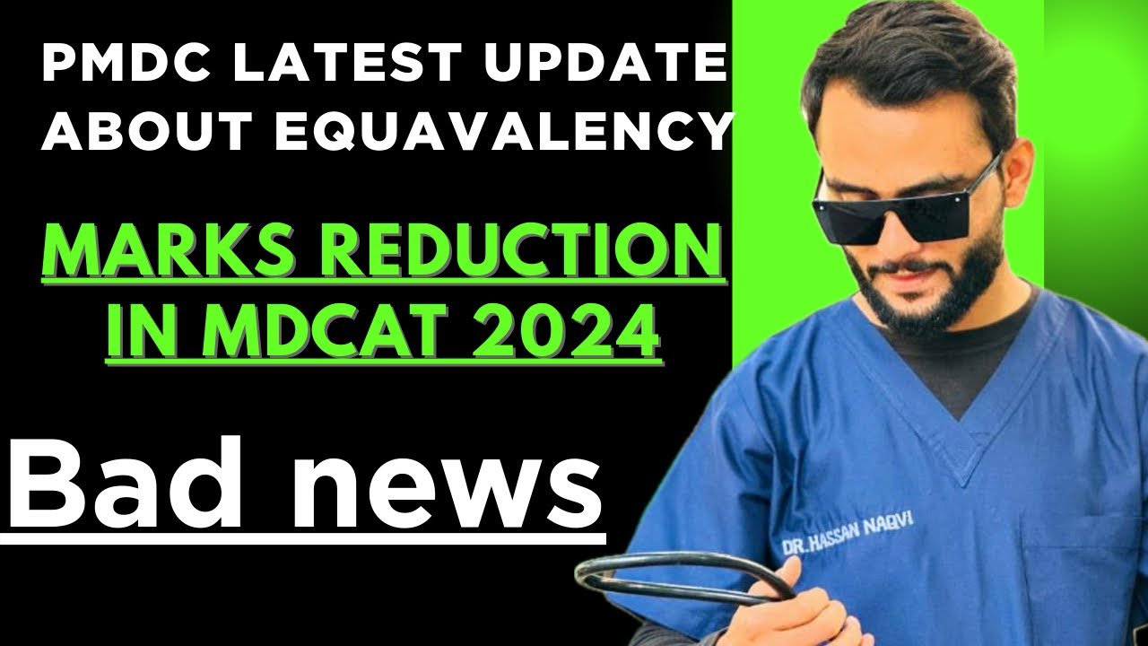 Pmdc mdcat new equivalency formula for Fresher and repeaters/last year ...