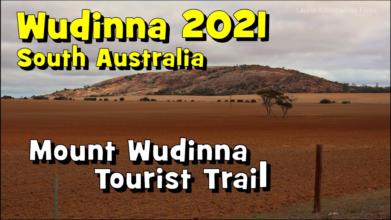 WUDINNA 2021 - Mount Wudinna Tourist Trail - YouTube