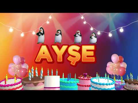 Ayşe'nin Doğum Günü Şarkısı (iyi ki doğdun iyi ki varsın Ayşe)