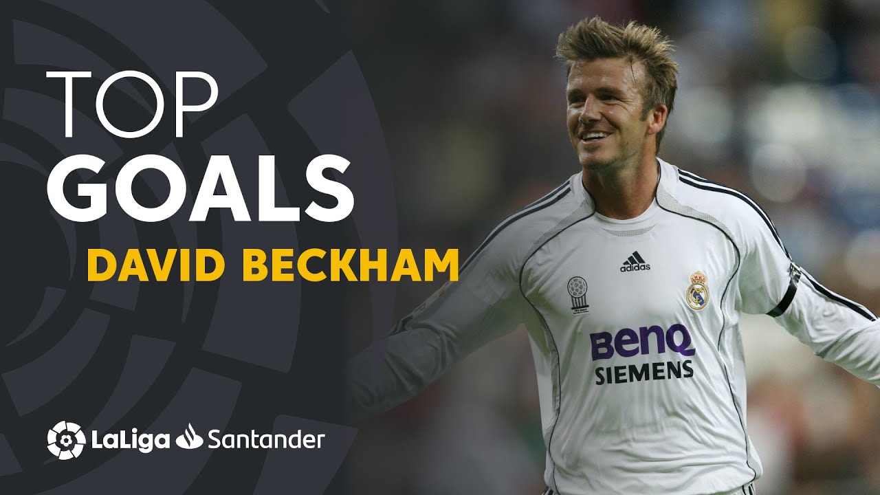 TOP 10 GOALS David Beckham en LaLiga Santander - YouTube