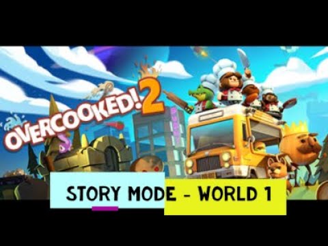 Overcooked 2 - 4 stars - Story mode world 1 + Tutorial - YouTube