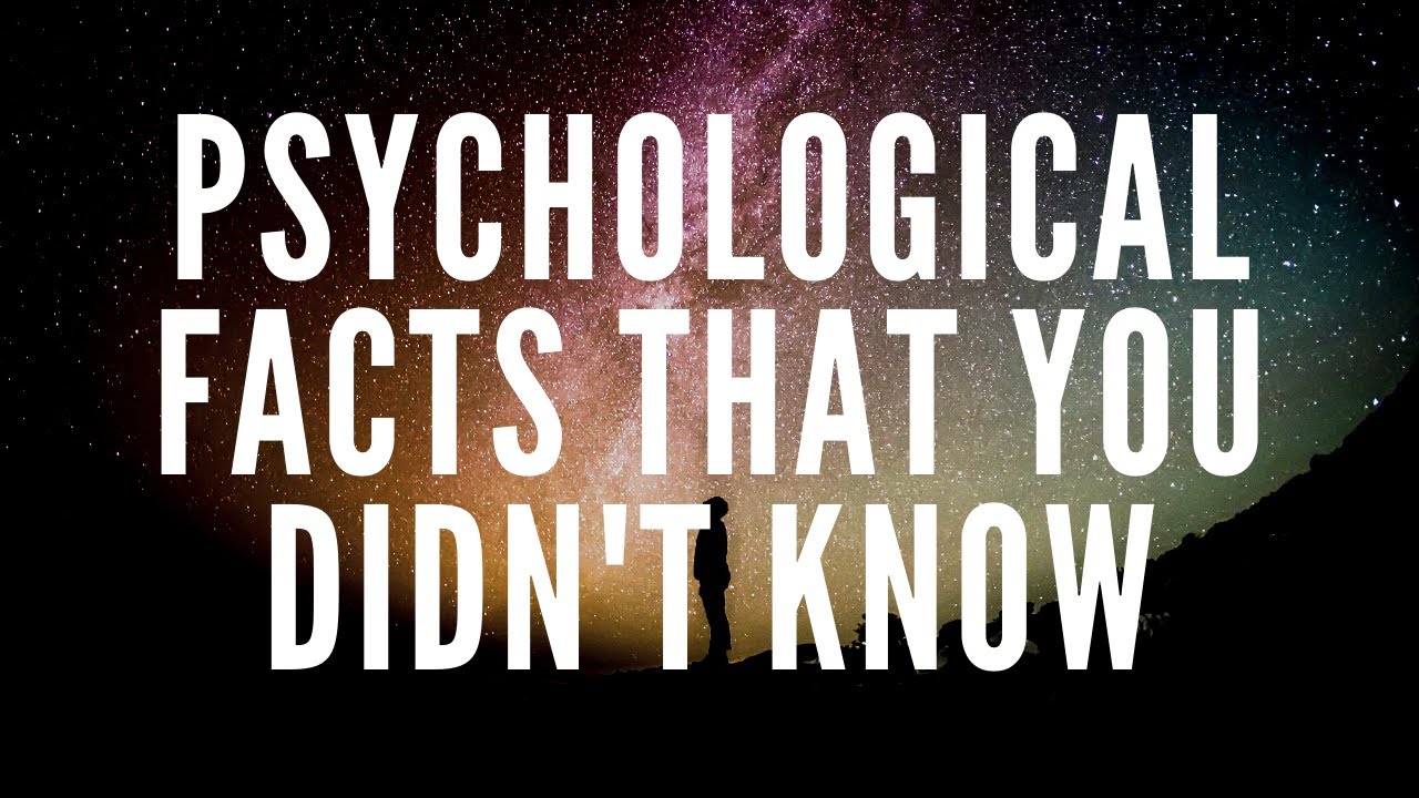 22 Interesting Psychological Facts That You Didn't Know |Human ...