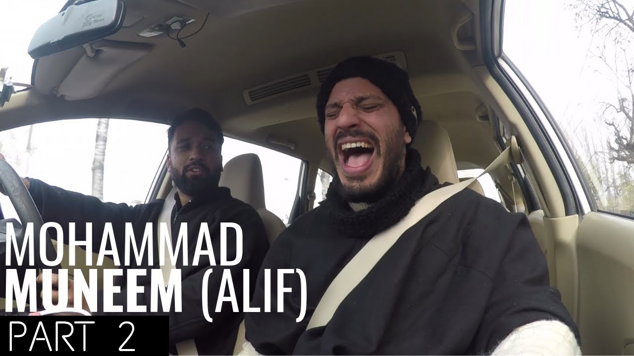 Carpool Karaoke: Kashmir Edition ft. Mohammad Muneem (ALIF) - Part 2 ...